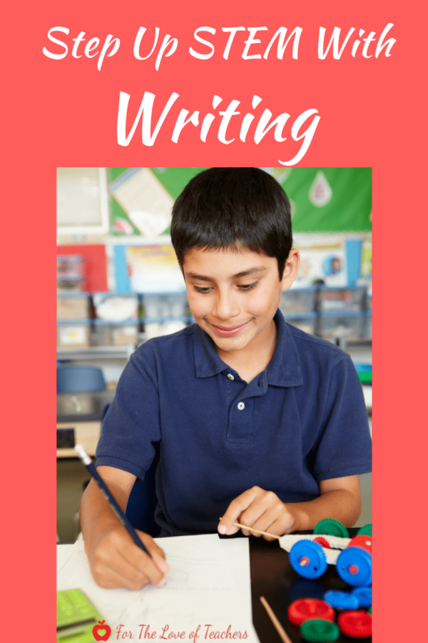 For The Love of STEM and Writing ~ For The Love of Teachers