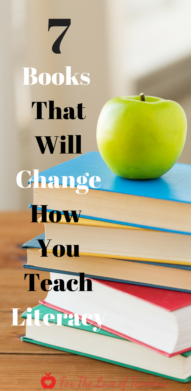 7 Books That Will Change How You Teach Literacy ~ FTLOT