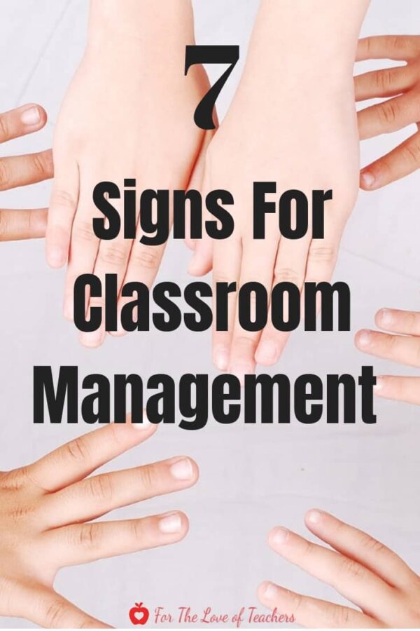 7 Simple Signs For Classroom Management ~ For The Love of Teachers