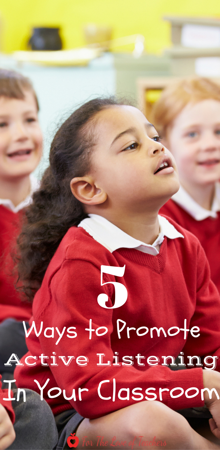 5 Ways To Promote Active Listening In Your Classroom~For The Love of ...