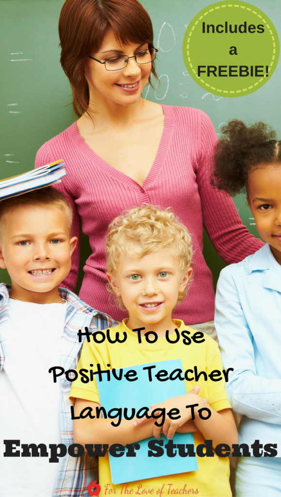 How to Use Positive Teacher Language To Empower Students ~ For The Love ...