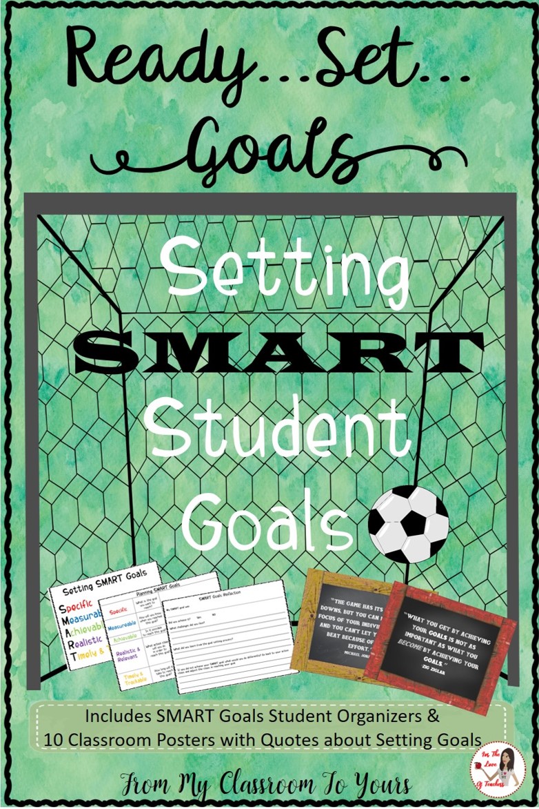 Setting SMART Student Goals ~ For The Love of Teachers