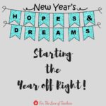 New Year's Hopes & Dreams: Starting The Year Off Right