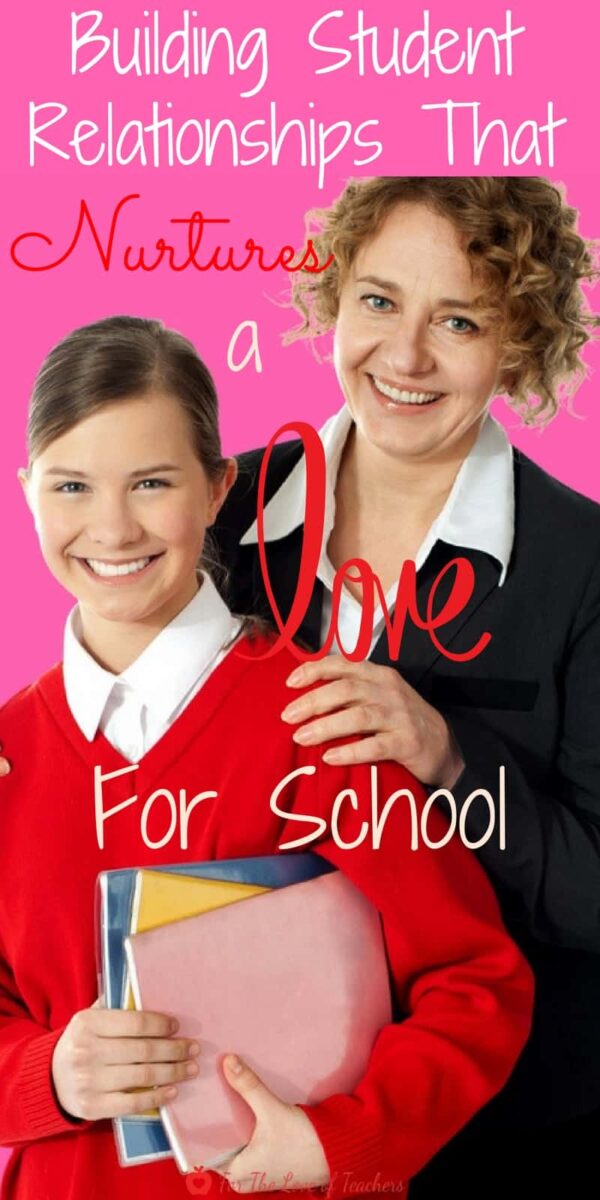 Building Student Relationships That Nurtures a Love For School