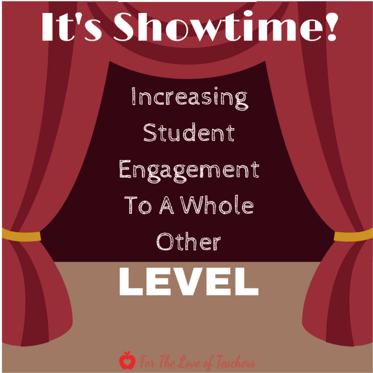 It's Showtime! Increasing Student Engagement To A Whole Other Level