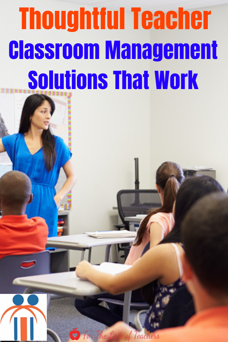 Thoughtful Teacher: Classroom Management Solutions That Work - For The ...
