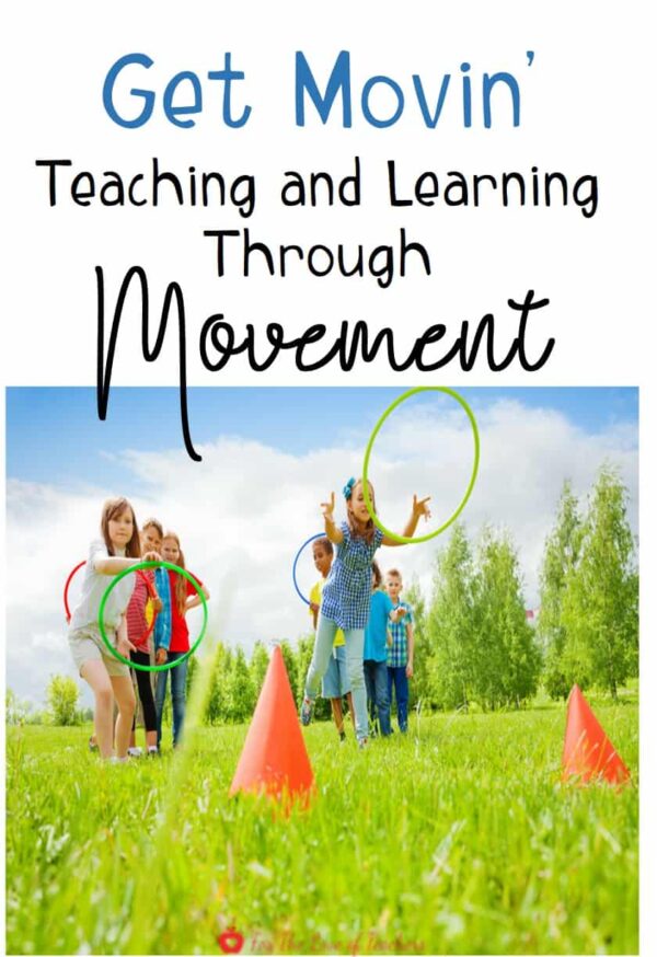Get Movin'-Teaching and Learning Through Movement ~ For The Love of ...