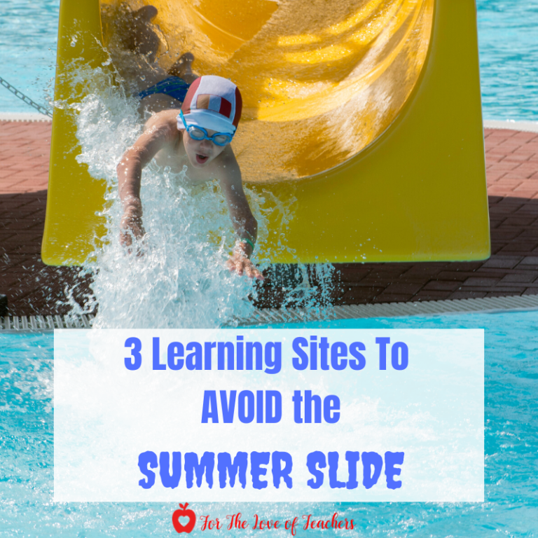 3 Learning Sites to Avoid The Summer Slide - For The Love of Teachers