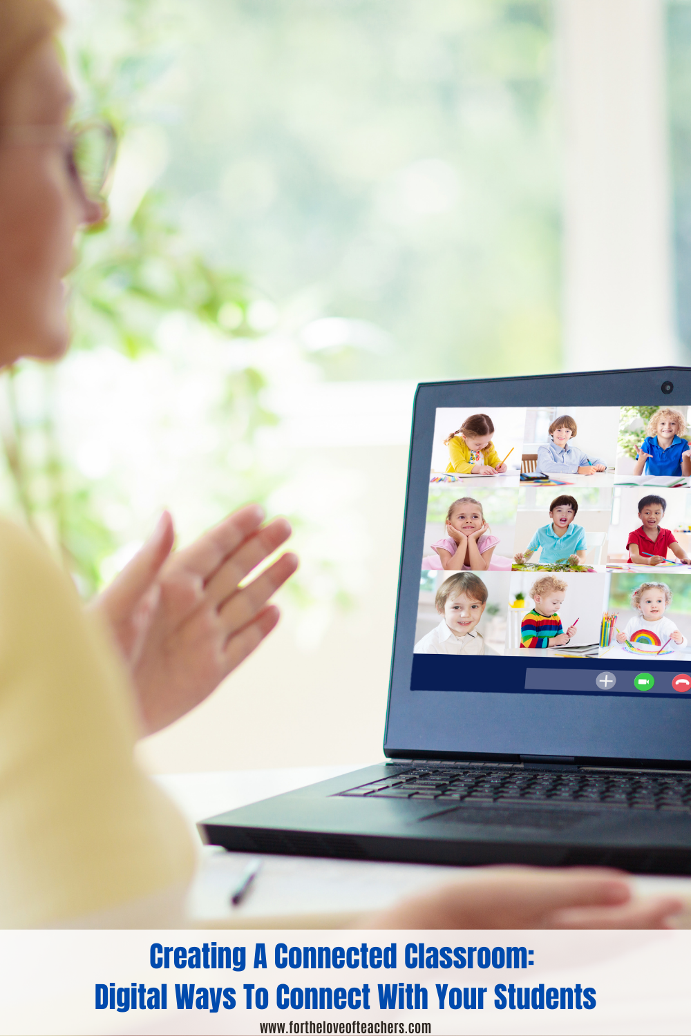 Creating A Connected Classroom: Digital Ways To Connect With Your ...