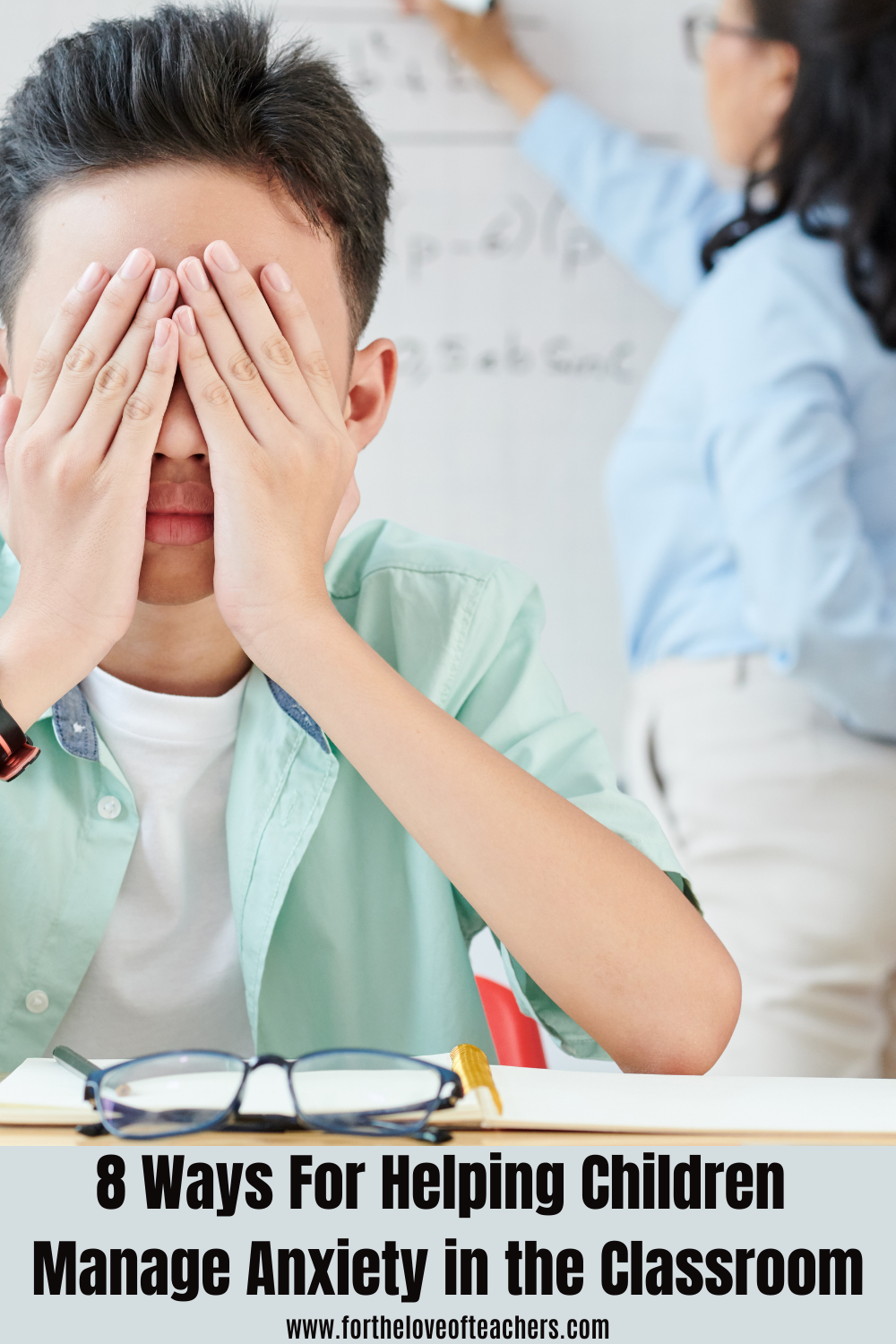 8 Ways For Helping Children Manage Anxiety in the Classroom - For The ...