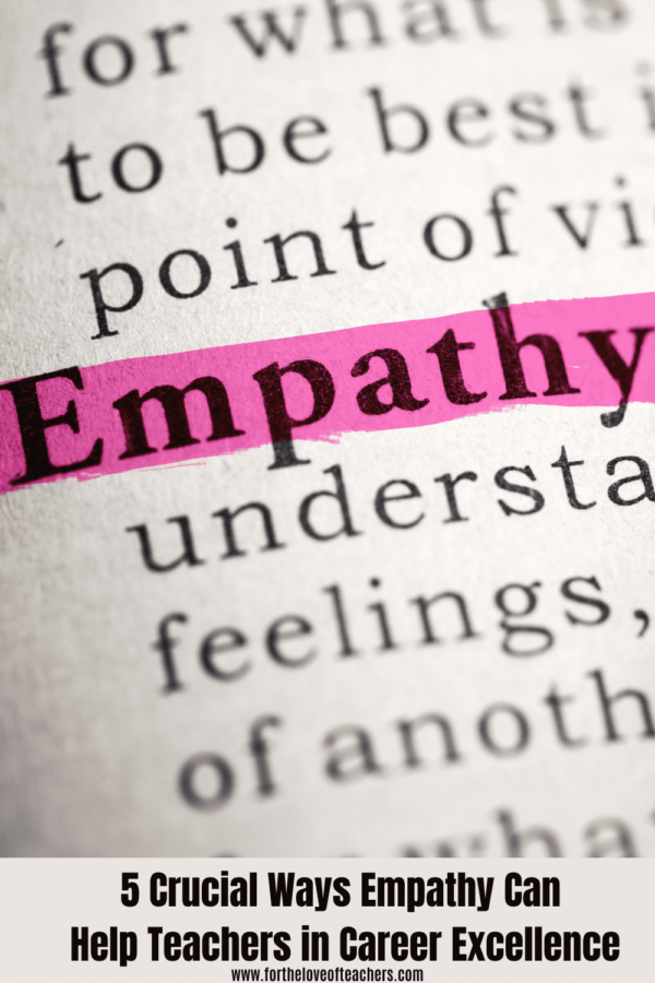 5 Crucial Ways Empathy Can Help Teachers in Career Excellence - For The ...