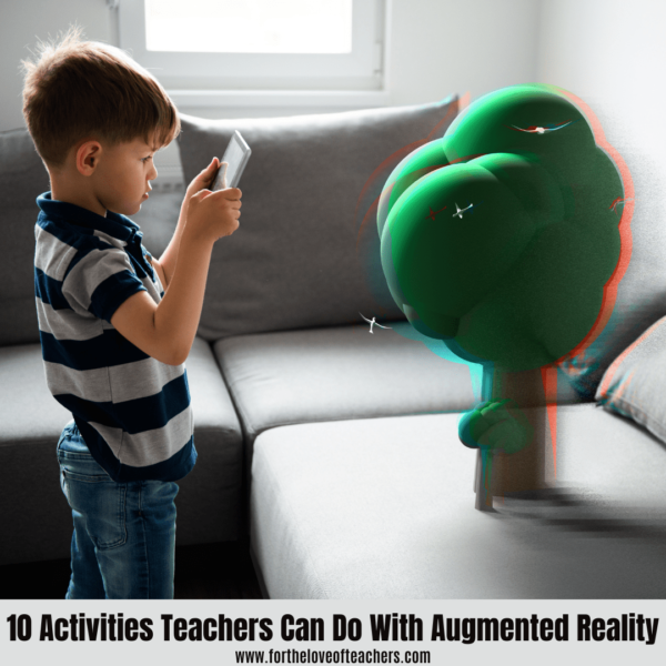 10 Activities Teachers Can Do With Augmented Reality - For The Love of ...
