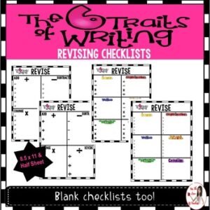 Revising Checklists: Six Traits of Writing - For The Love of Teachers