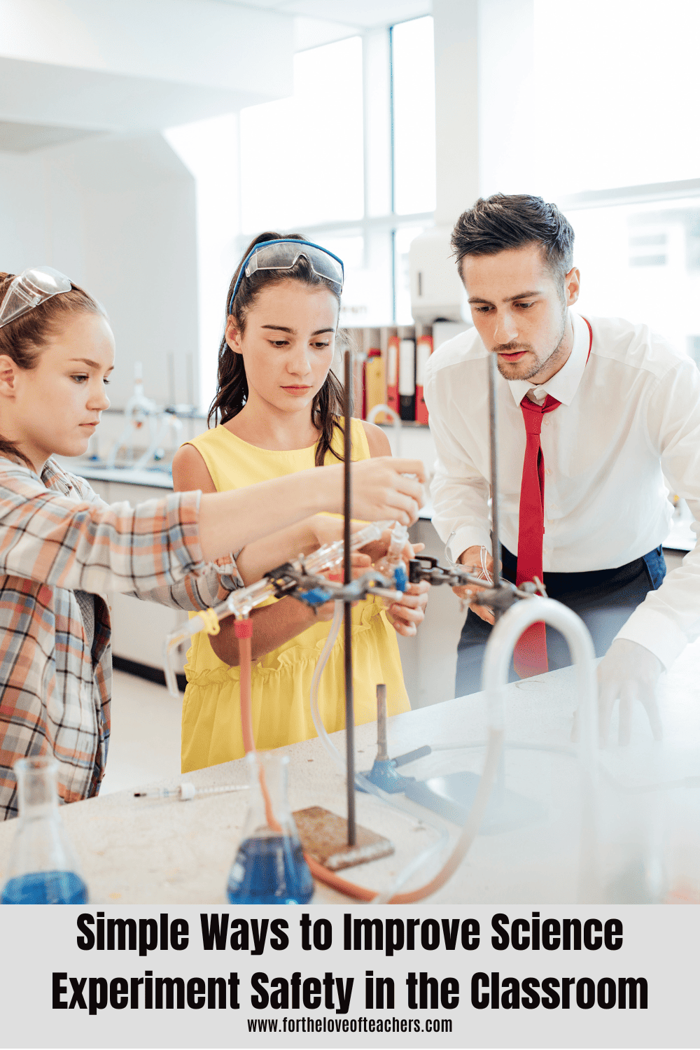 Simple Ways to Improve Science Experiment Safety in the Classroom - For ...