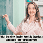 What Every New Teacher Needs to Know for a Successful First Year and ...