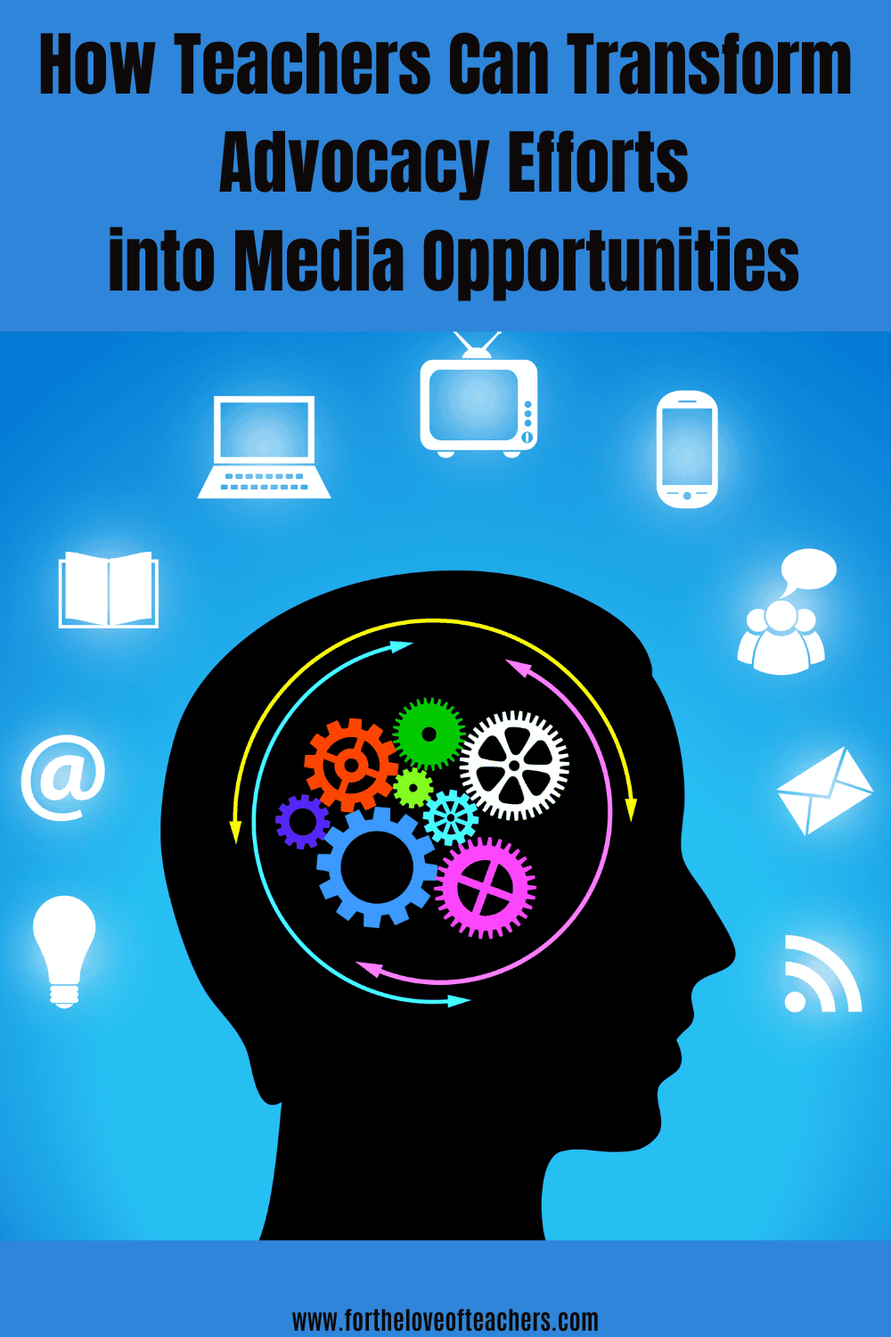 How Teachers Can Transform Advocacy Efforts into Media Opportunities ...