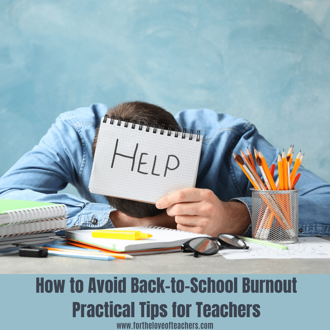 How to Avoid Back-to-School Burnout: Practical Tips for Teachers - For ...