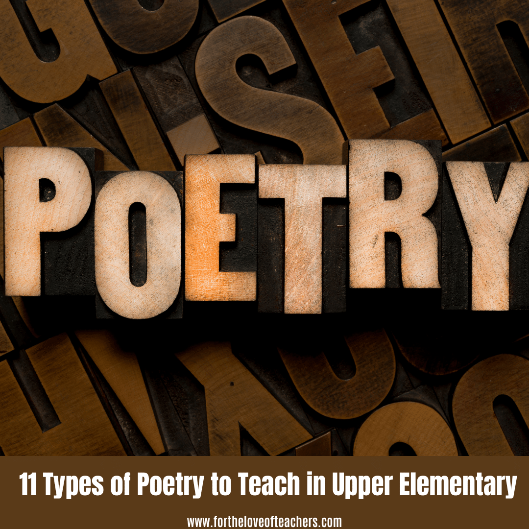 11 Types of Poetry to Teach in Upper Elementary - For The Love of Teachers